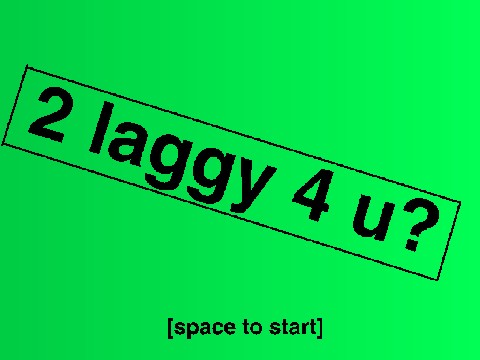 Lag test! (ACURRATE)