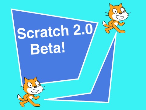 SCRATCH 2.0 BETA IS OUT!!!
