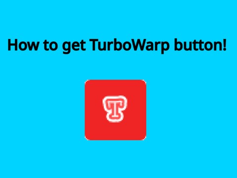 How to get TurboWarp button! || Scratch addon