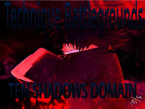 Technique Battlegrounds (TEN SHADOWS DOMAIN)