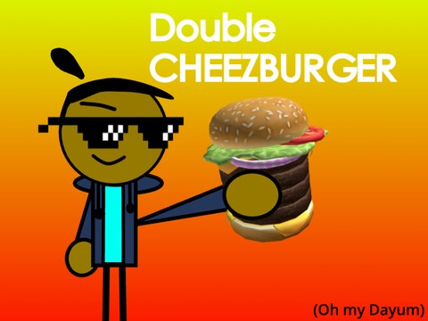 Double Cheeseburger! (meme)