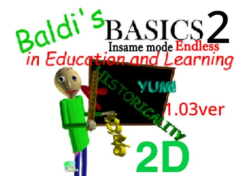 バルディ先生2 baldis2 1.03ver Insame mode Endless!