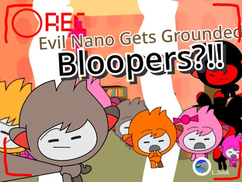 Evil Nano Gets Grounded Bloopers?!!
