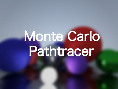 Monte Carlo Pathtracer