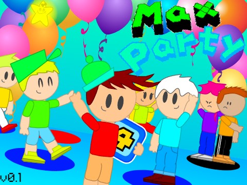 Max Party | Pre-Alpha v0.1