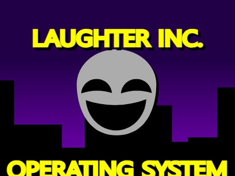 Laughter Inc OS