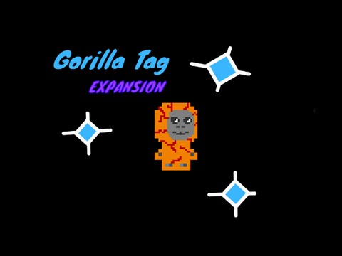 Gorilla Tag EXPANSION
