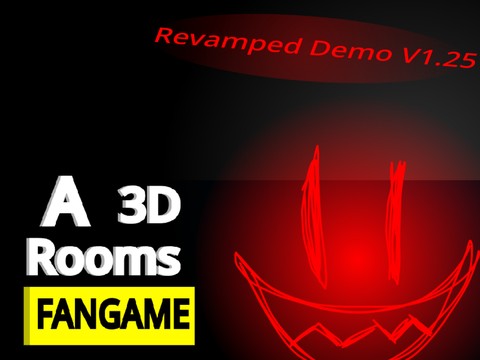 A 3D Rooms Fangame [REVAMPED DEMO V1.25]