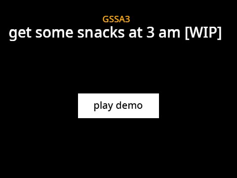 Get some snacks at 3 am [DEMO]