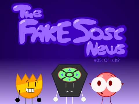 The Fake SOSC News #05: Or Is It?