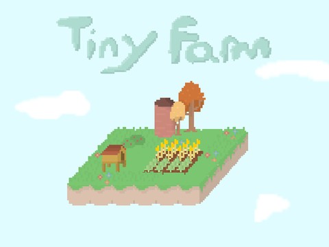 ・Tiny Farm・