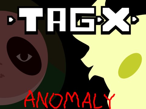 TAG X - Anomaly