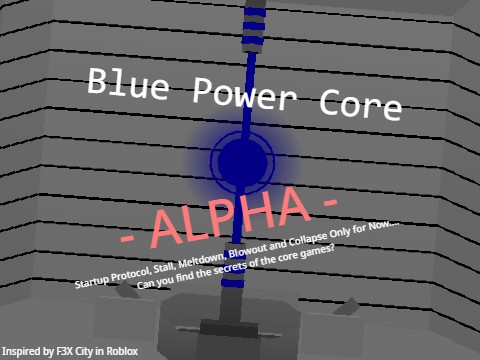 Blue Power Core (BPC) - Alpha
