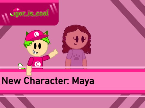 New Character: Maya