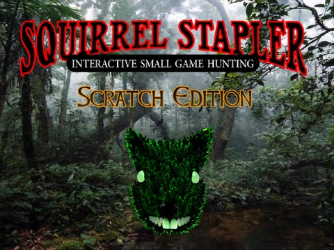 Squirrel Stapler (Scratch Edition)