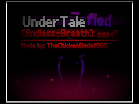 Undertale, [Endless-Breath]: 2024, Z-Fied "(Ost.)"