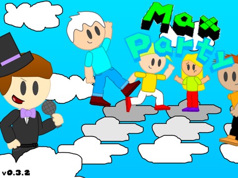 Max Party | Alpha v0.3.2