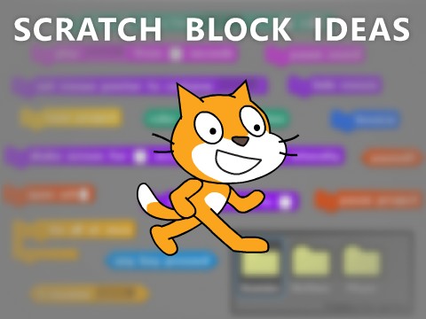 Scratch block/feature ideas.