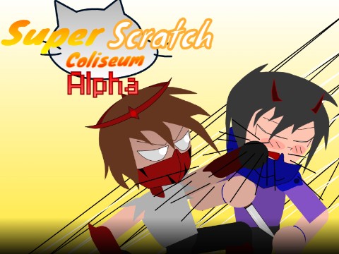 Super Scratch Coliseum ALPHA