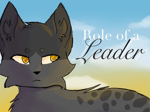 Role of a Leader - A Warrior Cats Game - Leader Simulator