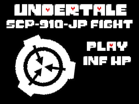 SCP-tale SCP-910-jp fight