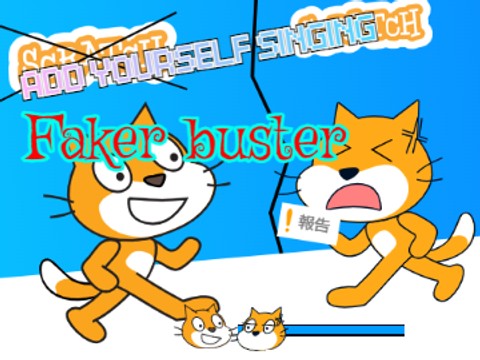 Add yourself/your oc singing Faker Buster