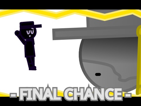 - FINAL CHANCE - Scratch Animations