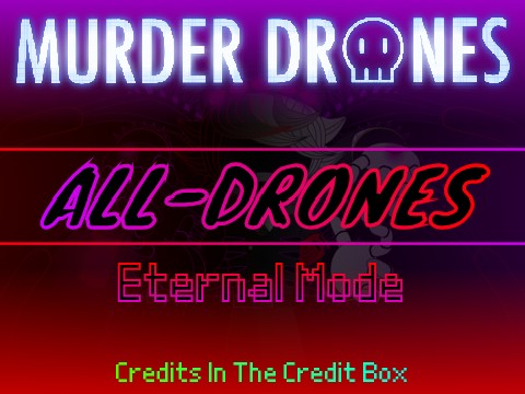 MD ALL DRONES Eternal Mode