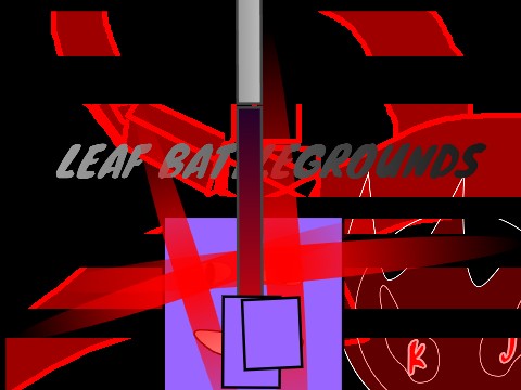 leaf battlegrounds (IN DEV)