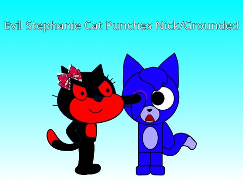 Evil Stephanie Cat punches Nick/Grounded