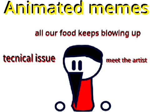 Animated memes#all#animations#memes