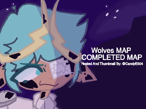 WOLVES 》Completed MAP | OG ★