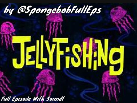 Spongebob Season 1 Episode 6 jellyFishing