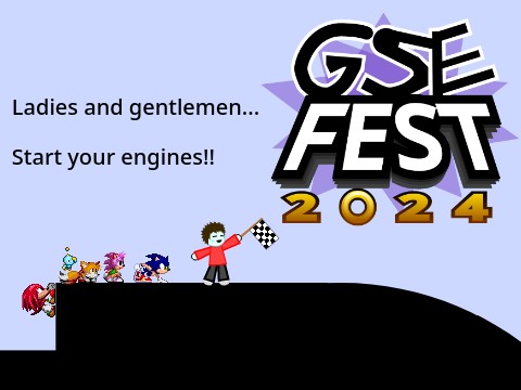 Start Your Engines!! (GSE-Fest 2024!)