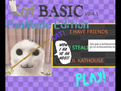 Kat Basic Fanmade Edition V0.4.1