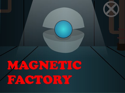 Magnetic Factory