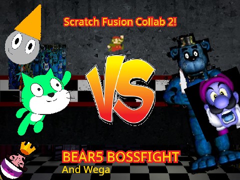 BEAR5 AND WEGA BOSSFIGHT - Scratch Fusion 2!