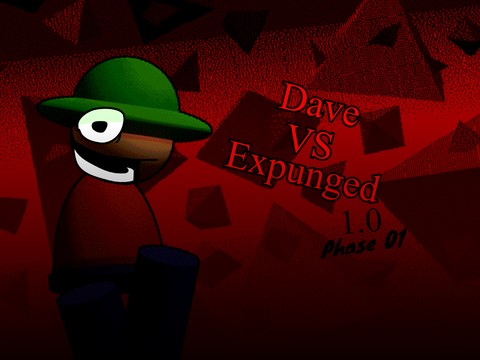 Dave VS. Expunged (V1.0)
