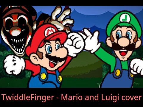 TwiddleFinger - Mario and Luigi cover