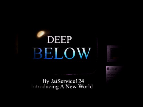 DEEP BELOW