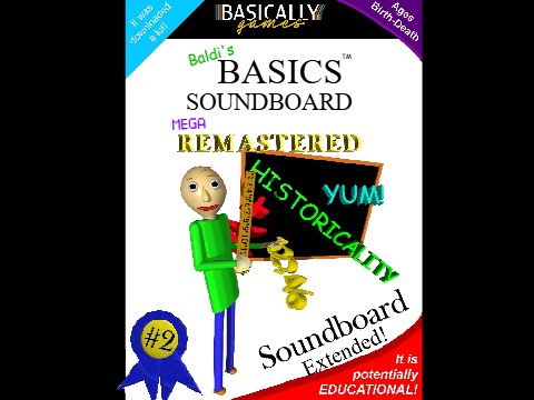 (GET TO 100 VIEWS PLEASE)Baldi's Basics Soundboard Mega Remastered V1.8.10