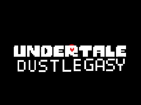 UNDERTALE DUST LEGASY