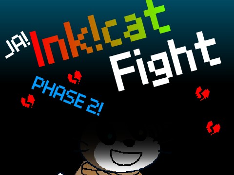 [Phase 2!]JA!Ink!cat fight インクキャット戦 undertale AU