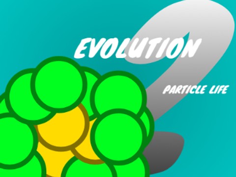 evolution 2 [particle life] >in dev
