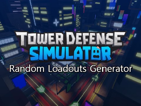 Tower Defense Simulator: Random Loadouts Generator