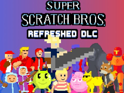 Super Scratch Bros. Refreshed DLC 1.2