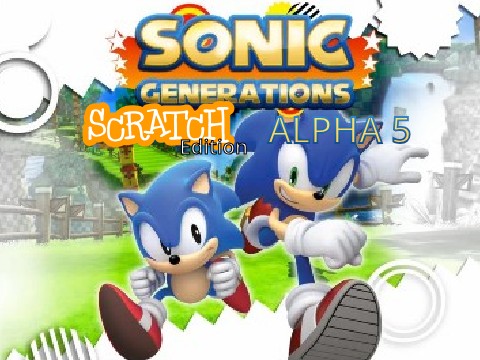 Sonic Generations Scratch Edition ALPHA 5