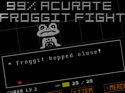 99% accurate Froggit fight
