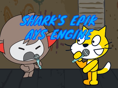Shark's Epik Ays Engine V1.1