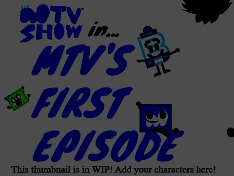 TMTVS | S1E1 | MTV’s First Episode (WIP, 0.02)